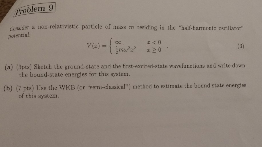 Solved Problem 9 Consider a non-relativistic particle of | Chegg.com