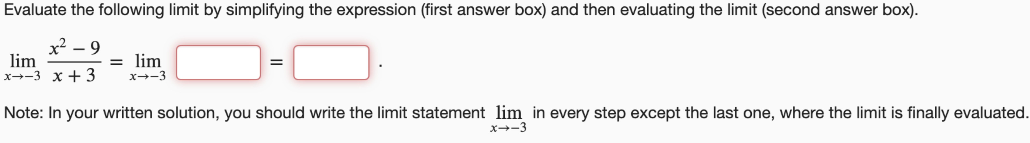 Solved Evaluate the following limit by simplifying the | Chegg.com