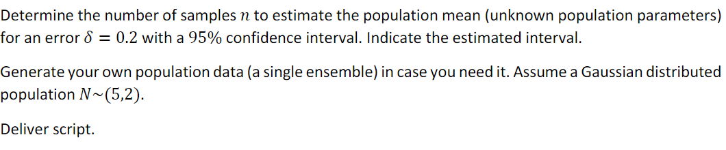 Solved Determine the number of samples n to estimate the | Chegg.com