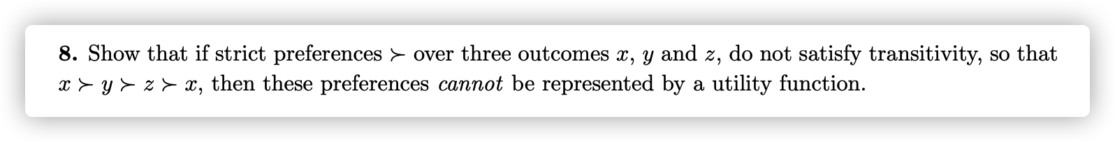 Solved 8. Show that if strict preferences > over three | Chegg.com