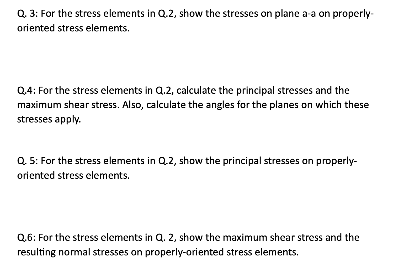 Solved Q. 2: For the stress elements and loading conditions | Chegg.com