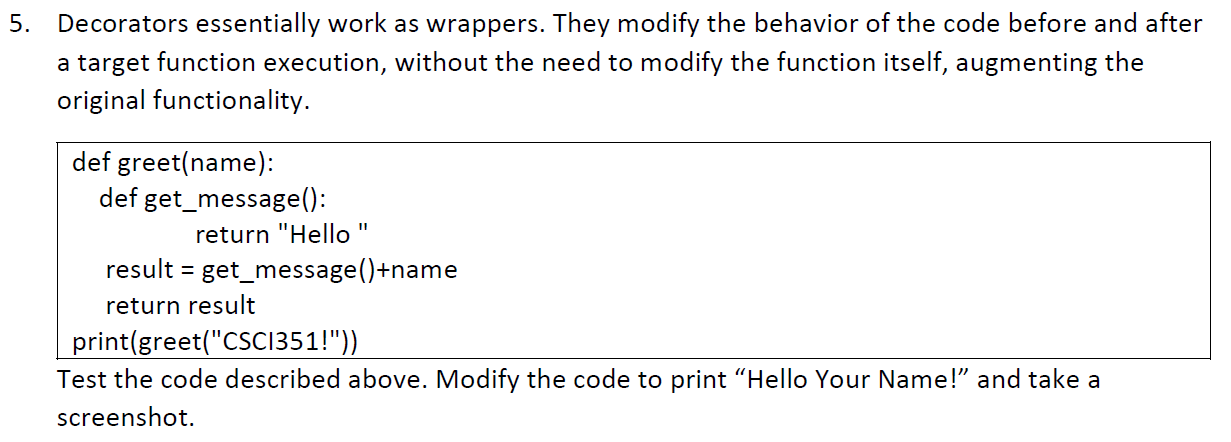 Solved 5. Decorators essentially work as wrappers. They | Chegg.com