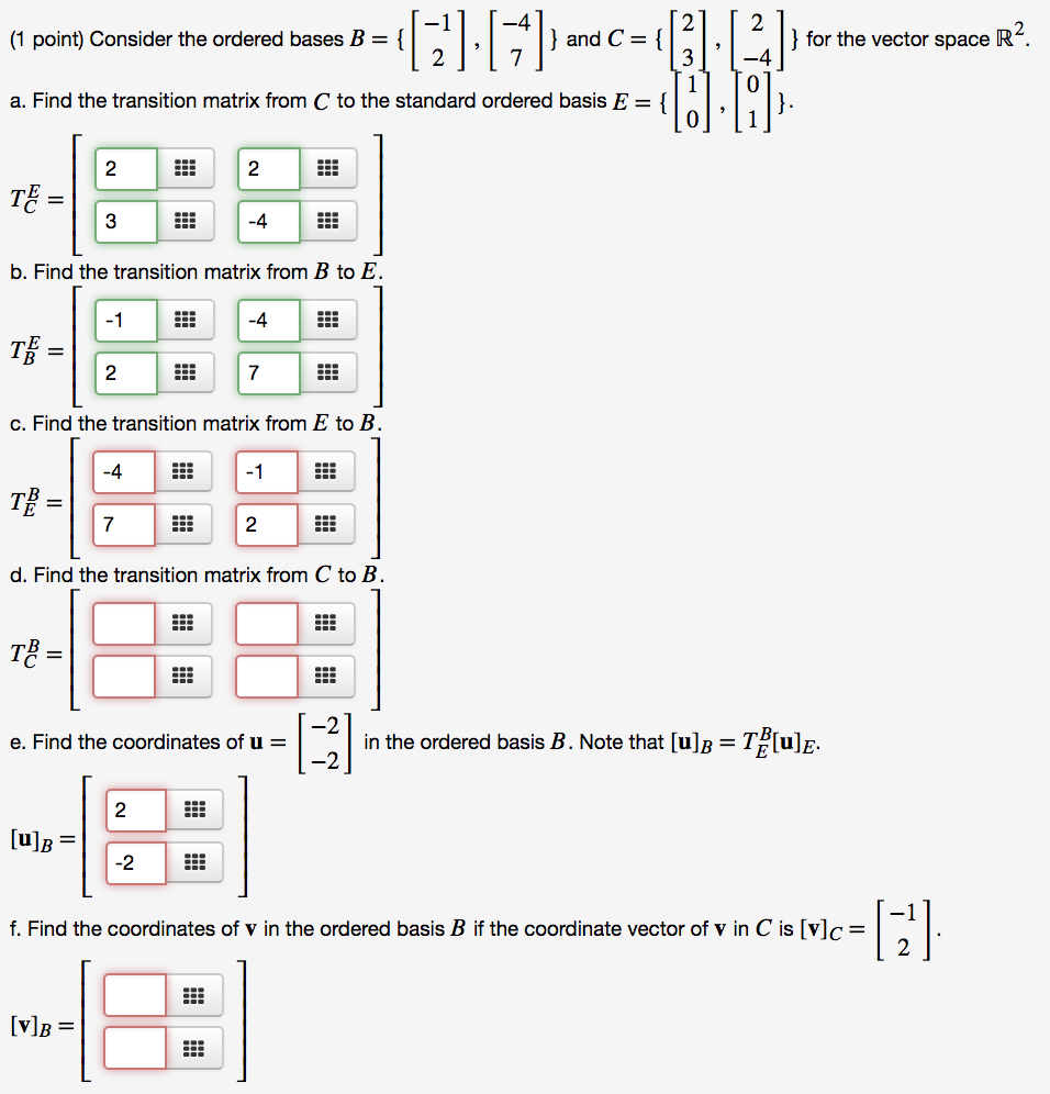 Solved 11 [-4 (1 point) Consider the ordered bases B { for | Chegg.com