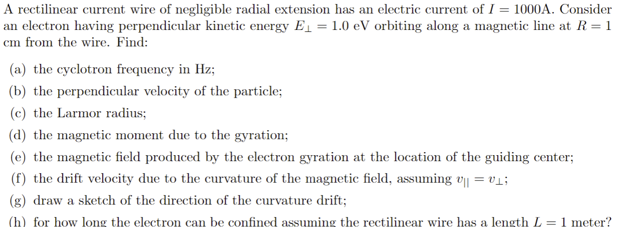 Solved A rectilinear current wire of negligible radial | Chegg.com