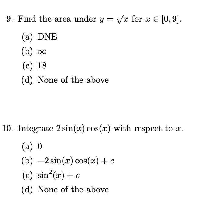 Solved 9. Find the area under y=x for x∈[0,9]. (a) DNE (b) ∞ | Chegg.com