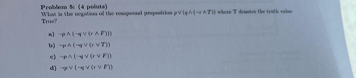 Solved Problem 5: (4 points) What is the negation of the | Chegg.com