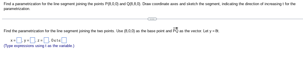 Solved Find A Parametrization For The Line Segment Joining