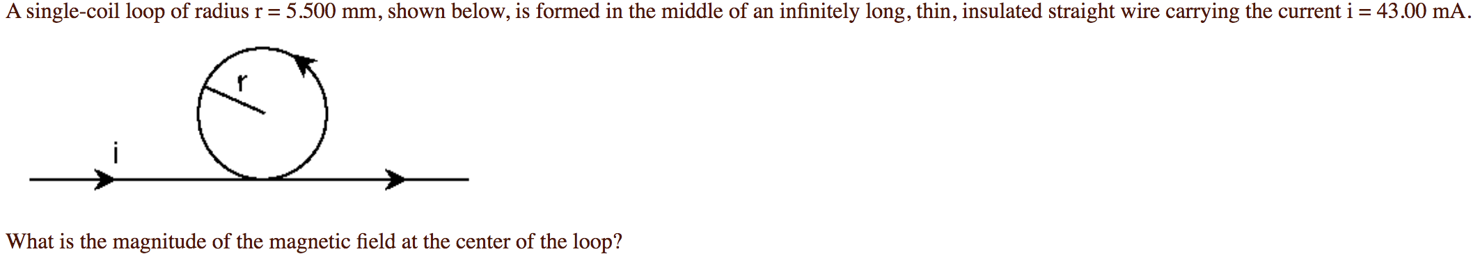 Solved A single-coil loop of radius r = 5.500 mm, shown | Chegg.com