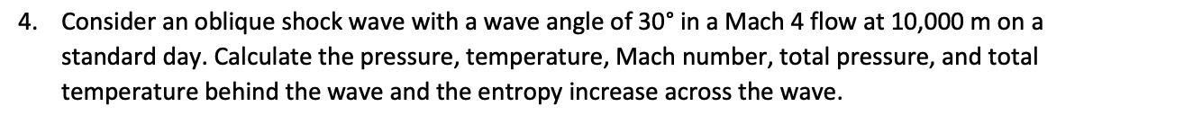 Solved 4. Consider an oblique shock wave with a wave angle | Chegg.com