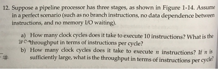 Solved 12. Suppose a pipeline processor has three stages, as | Chegg.com