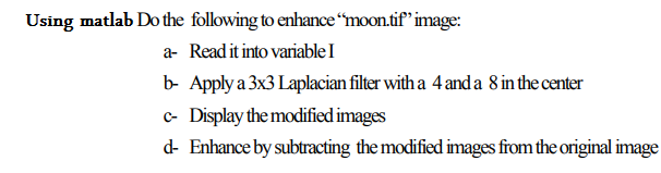 Solved Using matlab Do the following to enhance | Chegg.com