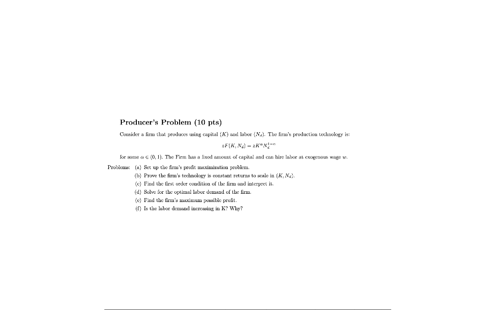 Solved Producer's Problem (10 pts Consider a firm that | Chegg.com