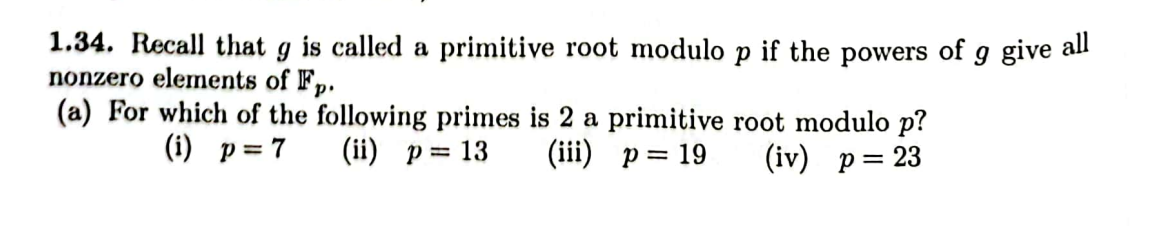 Solved 1.34. Recall that g is called a primitive root modulo | Chegg.com