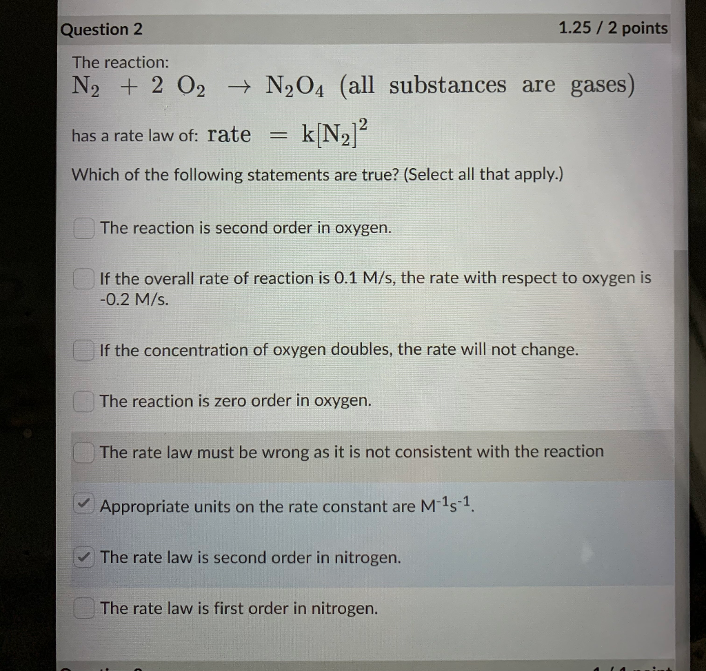 Solved Question 2 1.25 / 2 points The reaction: N2 + 2 O2 + | Chegg.com