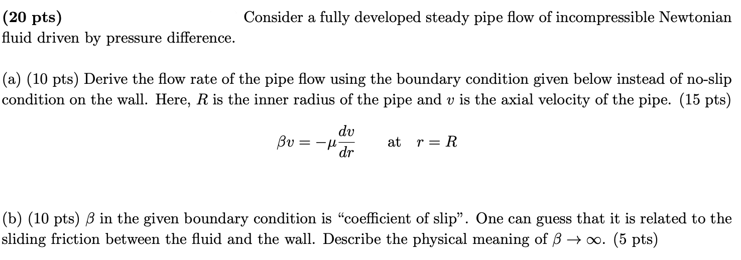 Solved Consider a fully developed steady pipe flow of | Chegg.com