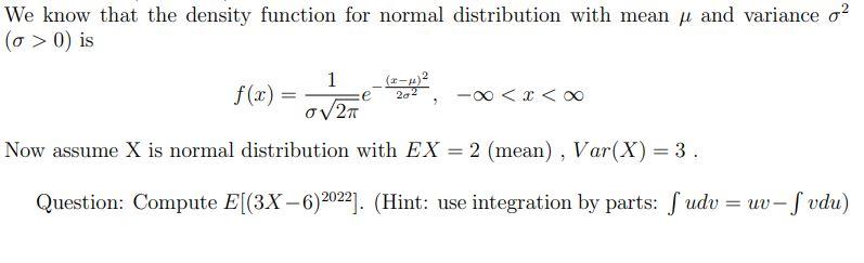 Solved We know that the density function for normal | Chegg.com