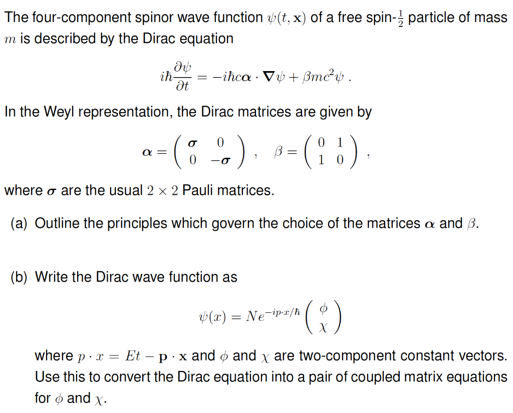 Solved The four-component spinor wave function y(t, x) of a | Chegg.com