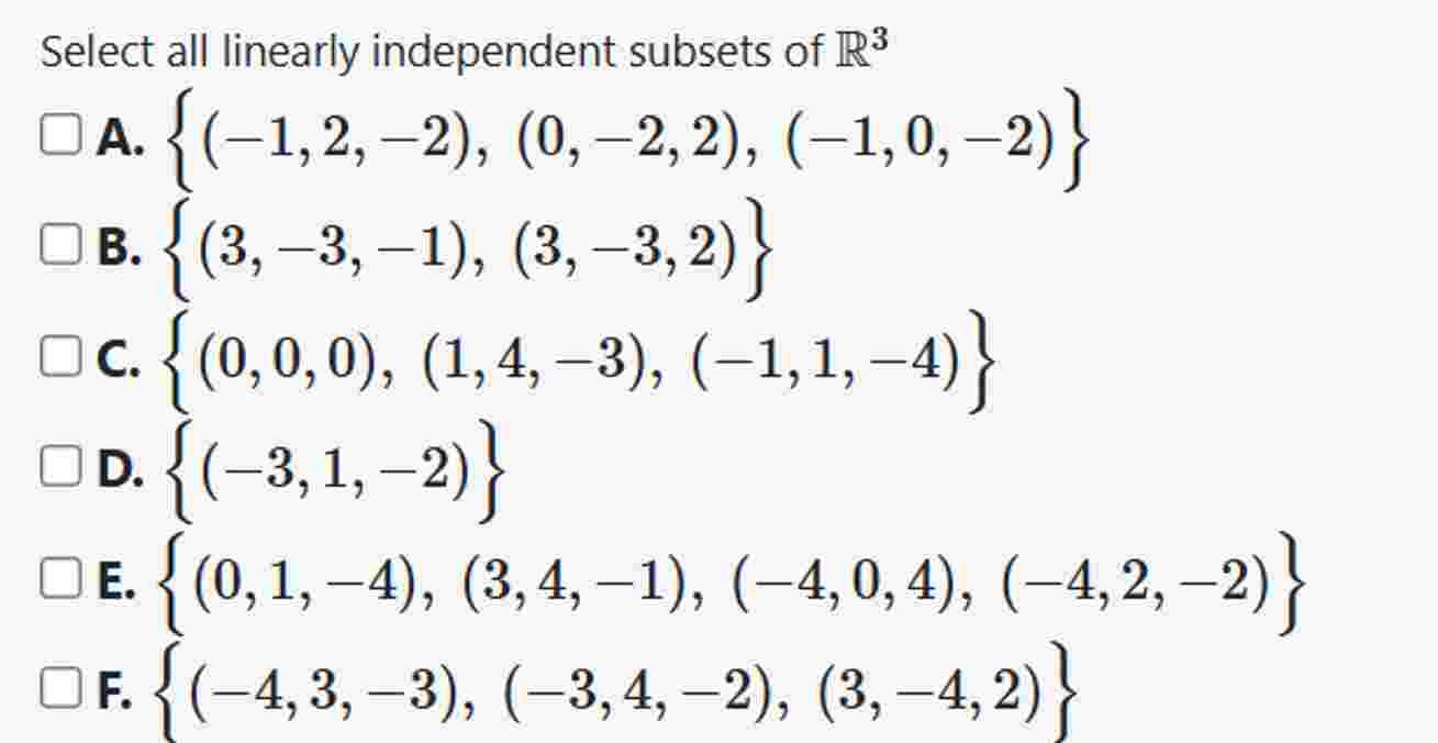 Select all linearly independent subsets | Chegg.com