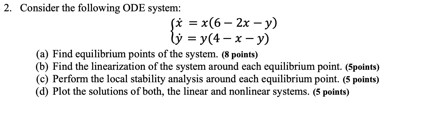 Solved by an EXPERT I just need part d.Consider the following ODE ...