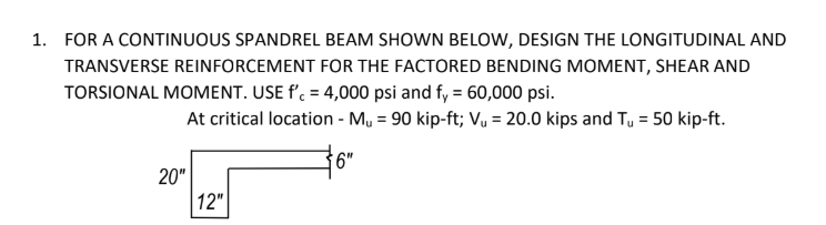 Solved 1. FOR A CONTINUOUS SPANDREL BEAM SHOWN BELOW, DESIGN | Chegg.com