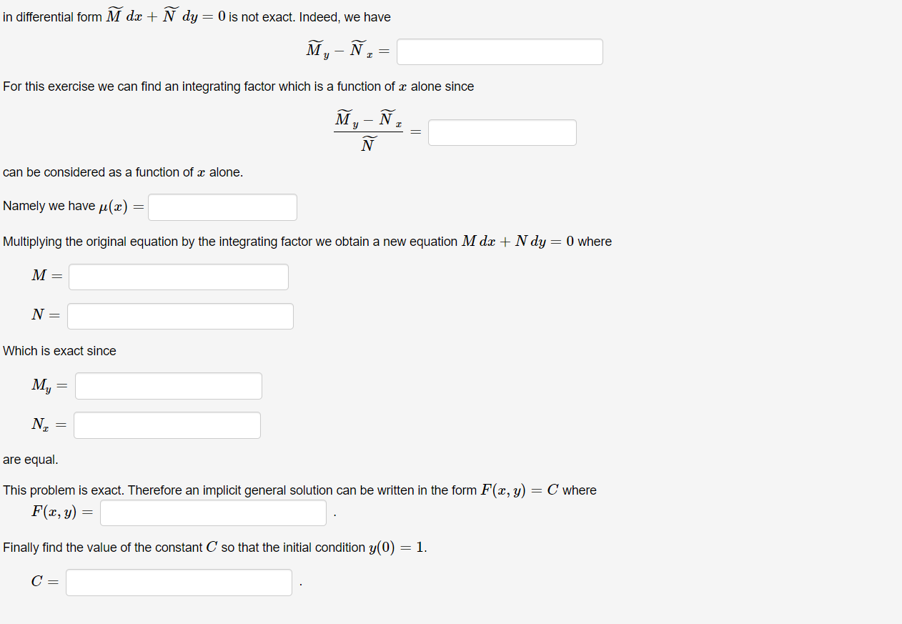 Solved in differential form Mdx+Ndy=0 is not exact. Indeed, | Chegg.com