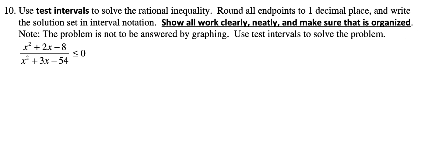 Solved 10. Use test intervals to solve the rational | Chegg.com