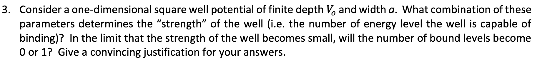 Solved 3. Consider a one-dimensional square well potential | Chegg.com