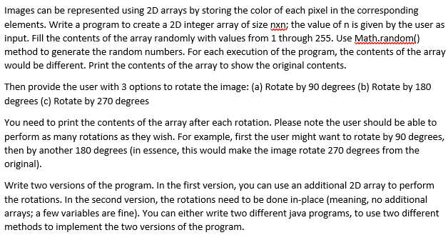 Solved Images can be represented using 2D arrays by storing | Chegg.com