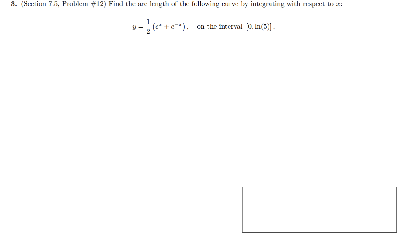Solved (Section 7.5, ﻿Problem #12) ﻿Find the arc length of | Chegg.com