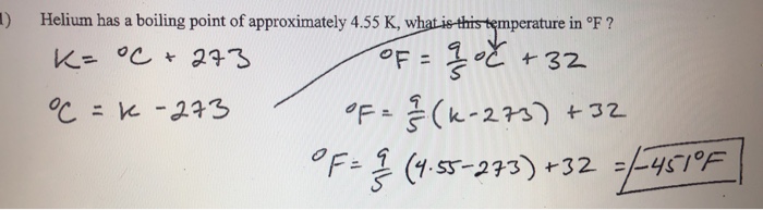 Solved ) Helium has a boiling point of approximately 4.55 K, | Chegg.com