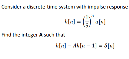 Solved Consider a discrete-time system with impulse response | Chegg.com