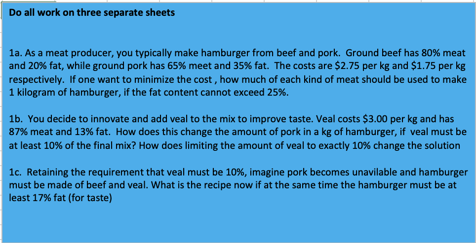 Solved Do all work on three separate sheets 1a. As a meat | Chegg.com