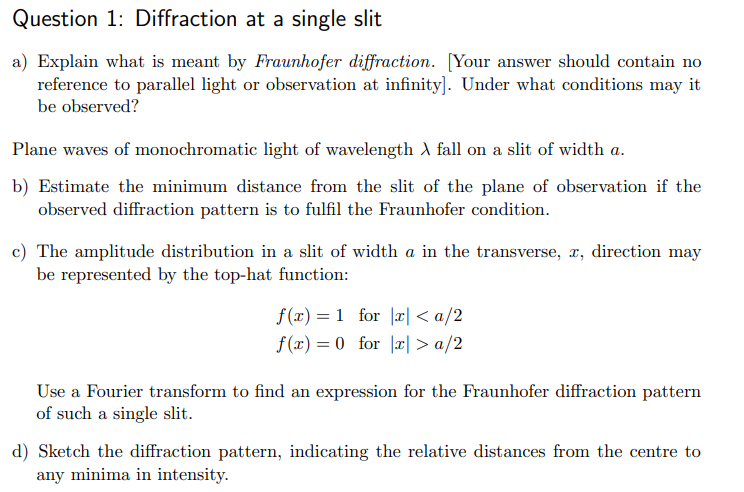 Solved Question 1: Diffraction at a single slit a) Explain | Chegg.com