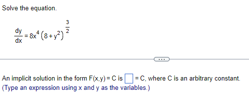 Solved Solve the equation.dydx=8x4(8+y2)32An implicit | Chegg.com