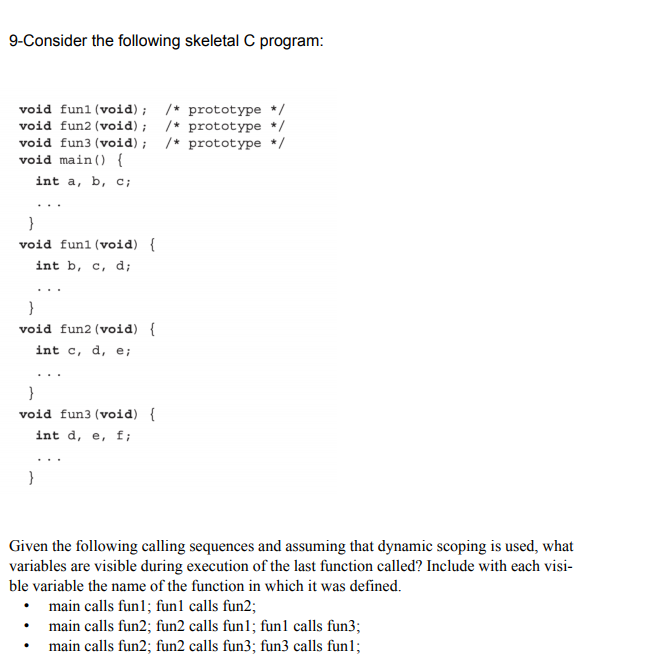 Solved 9-Consider the following skeletal C program: void | Chegg.com