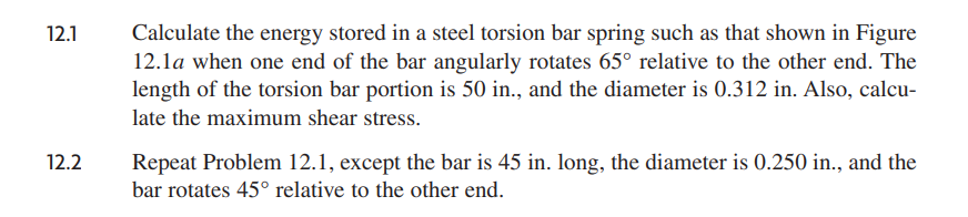 Solved 12.1 Calculate the energy stored in a steel torsion | Chegg.com