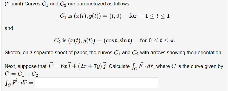 Solved (1 point) Curves C1 and C2 are parametrized as | Chegg.com