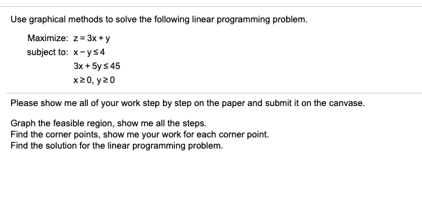 Solved Use graphical methods to solve the following linear | Chegg.com