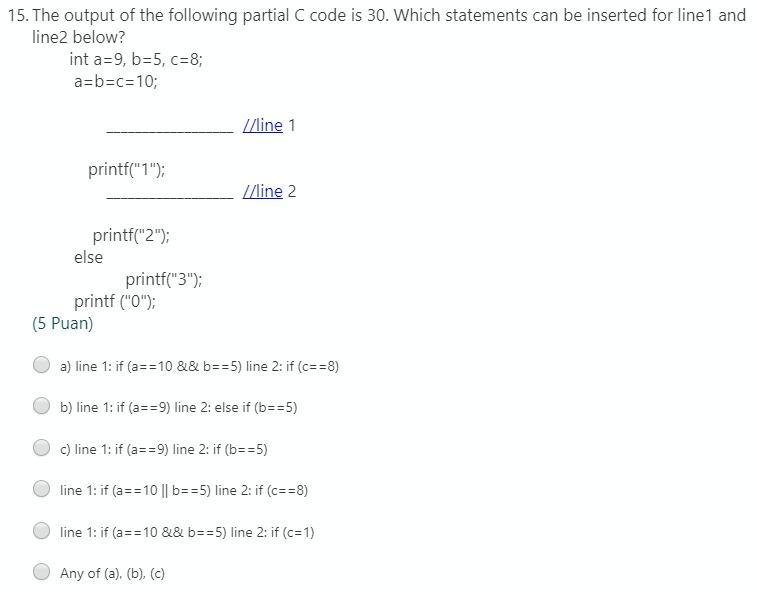 Solved 15 The Output Of The Following Partial C Code Is 30