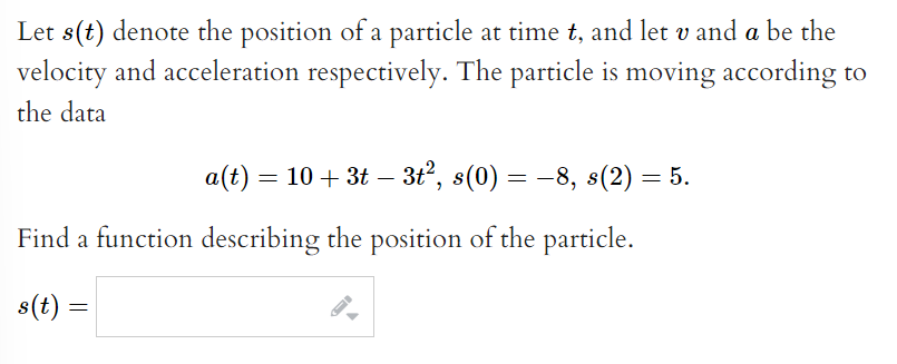 Solved Let s(t) denote the position of a particle at time t, | Chegg.com