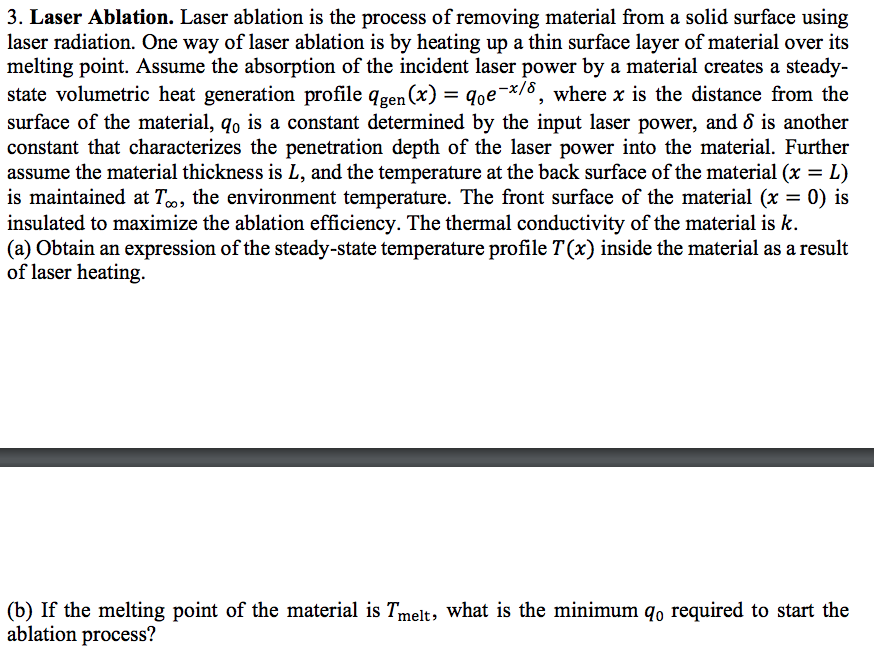 Solved 3. Laser Ablation. Laser ablation is the process of | Chegg.com