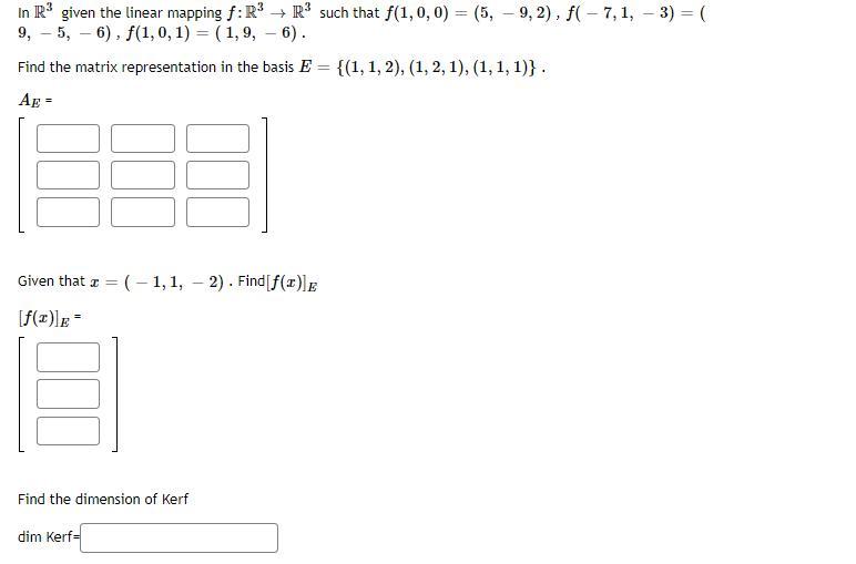 Solved In R3 given the linear mapping f:R3 + R3 such that | Chegg.com