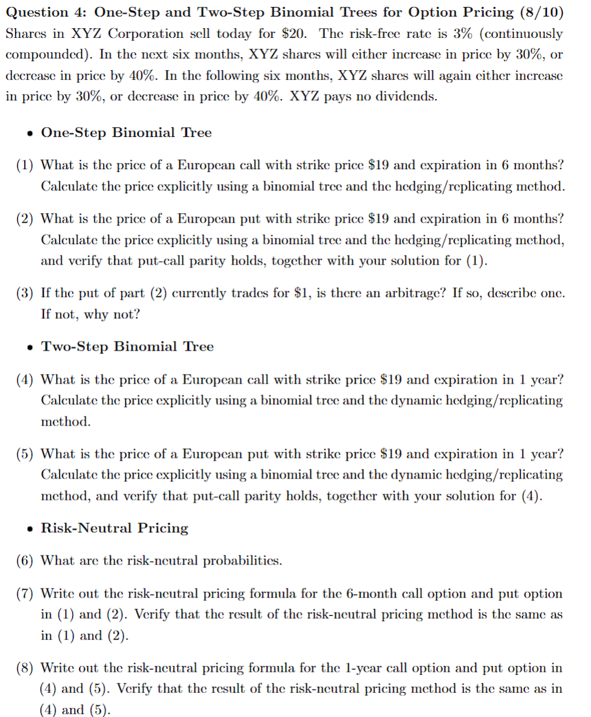 Solved Question 4: One-Step and Two-Step Binomial Trees for | Chegg.com Solved Question 4: One-Step and Two-Step Binomial Trees for | Chegg.com