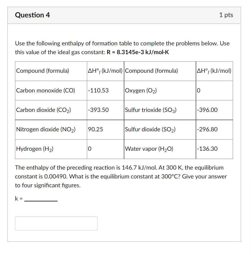 Solved Use the following enthalpy of formation table to | Chegg.com
