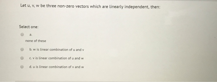 Solved Let u, v, w be three non-zero vectors which are | Chegg.com