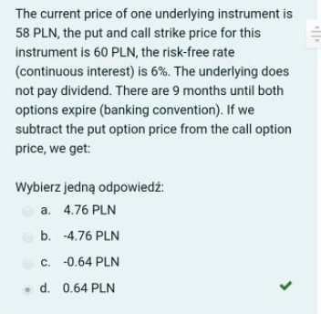 Solved The current price of one underlying instrument is 58 | Chegg.com