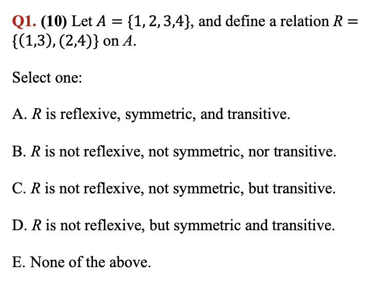 Solved Q1. (10) ﻿Let A={1,2,3,4}, ﻿and define a relation | Chegg.com
