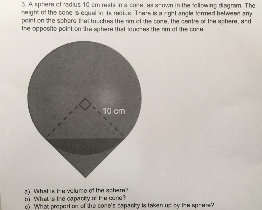 Solved 3. A sphere of radius 10 cm rests in a cone, as shown | Chegg.com