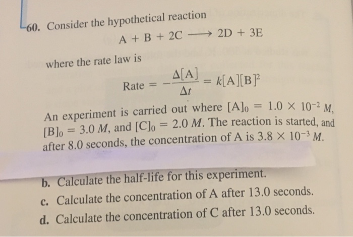 Solved 0. Consider the hypothetical reaction A+B+2C--> 2D + | Chegg.com