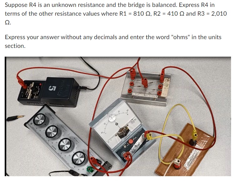 Solved Suppose R4 ﻿is an unknown resistance and the bridge | Chegg.com